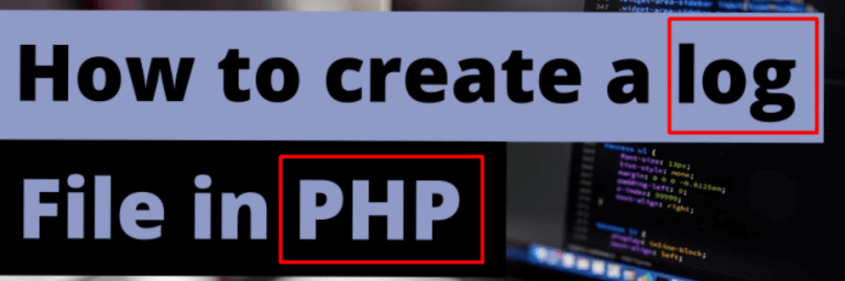 How To Create Log File In Php? - Onlinecode